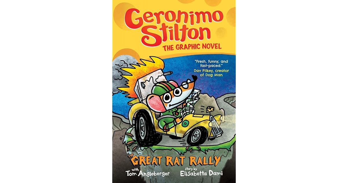 Geronimo Stilton Graphic Novel #3: The Great Rat Rally by Geronimo Stilton