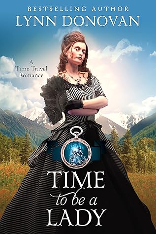 Time to be a Lady (Time to Ride, #4) by Lynn Donovan