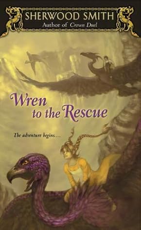Wren to the Rescue (Wren, #1) by Sherwood Smith