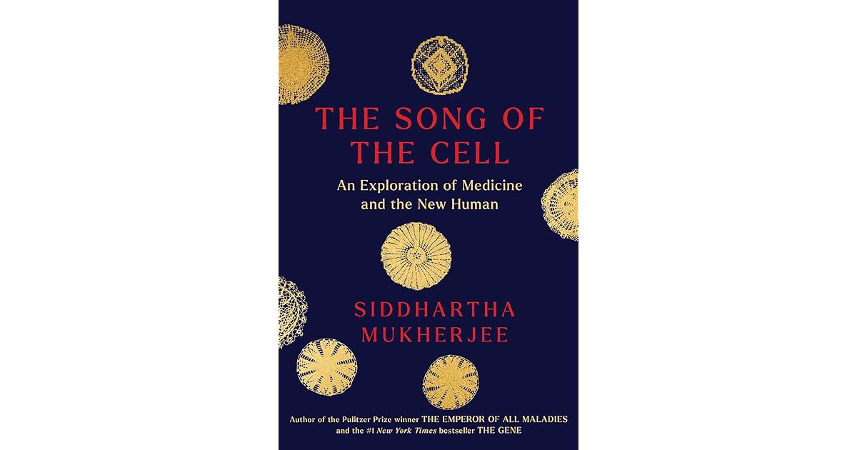 Book giveaway for The Song of the Cell: An Exploration of Medicine and ...