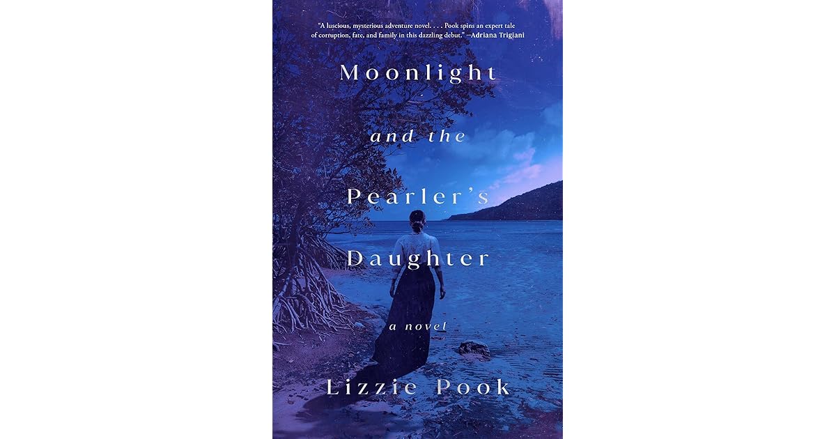 Moonlight and the Pearler's Daughter by Lizzie Pook