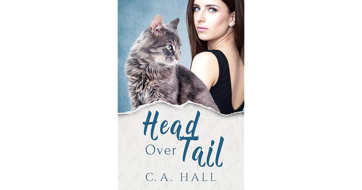 Head Over Tail by C.A. Hall