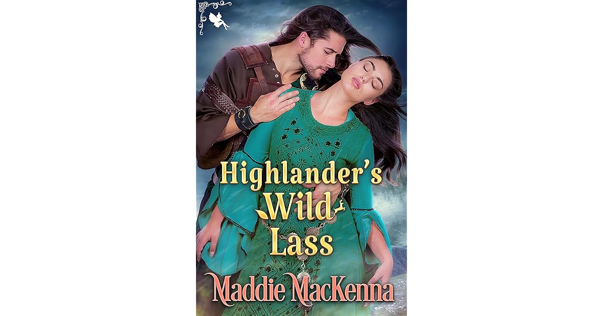 Highlander’s Wild Lass: A Medieval Historical Romance by Maddie MacKenna