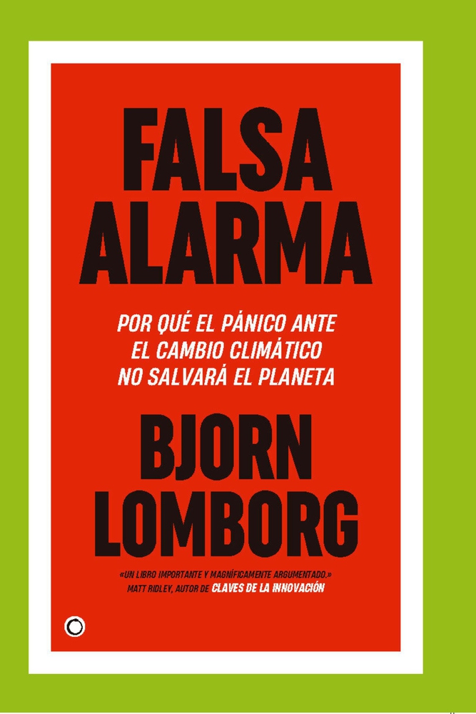 READ [PDF] Falsa alarma: Por qu? el p?nico ante el cambio clim?tico no salvar? el planeta by Bj ...
