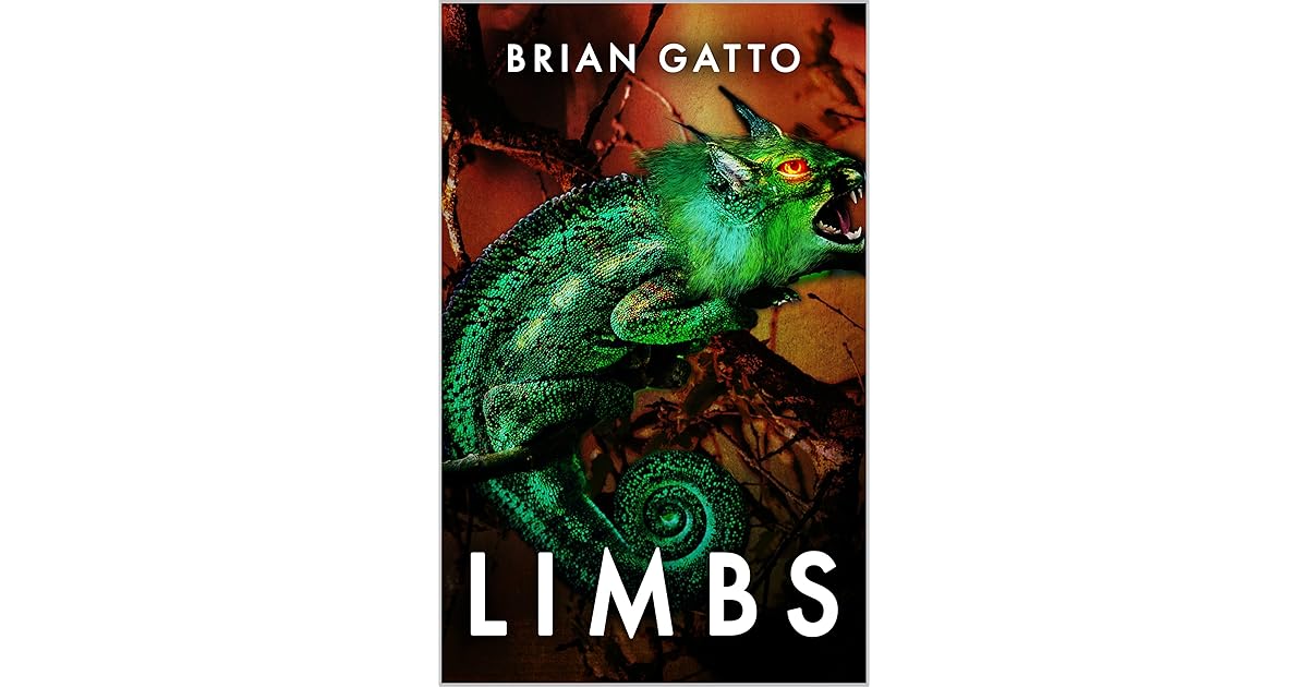 Limbs: A Creature Horror Novel by Brian Gatto