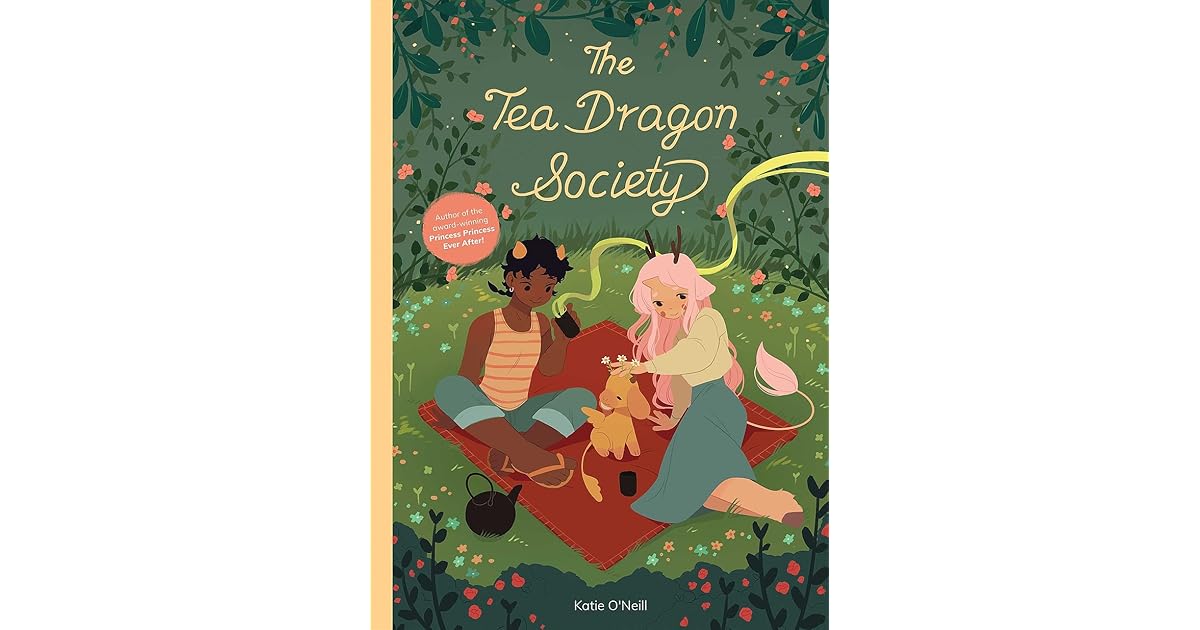 The Tea Dragon Society (Tea Dragon, #1) by Kay O'Neill