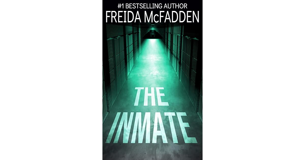 The Inmate by Freida McFadden