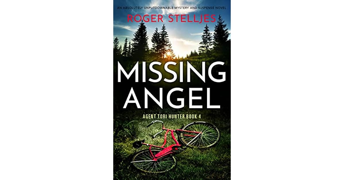 Missing Angel (Agent Tori Hunter #4) by Roger Stelljes
