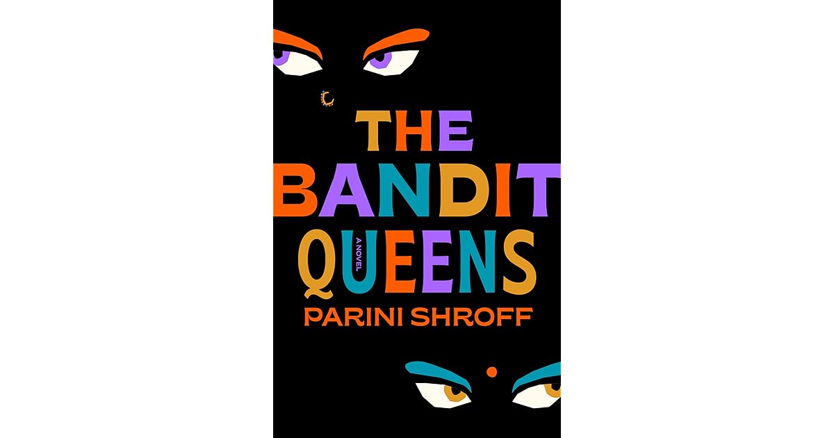 The Bandit Queens by Parini Shroff