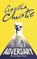 The Secret Adversary (Tommy and Tuppence, #1) by Agatha Christie