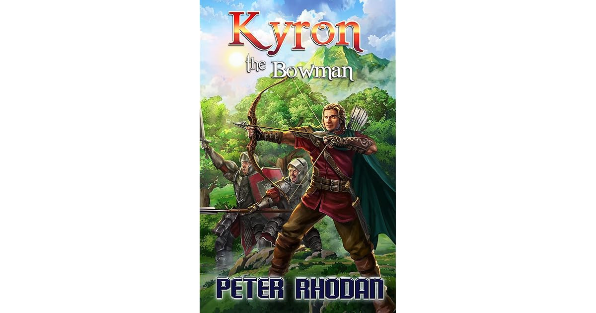 Kyron the Bowman (Ithria #2) by Peter Rhodan