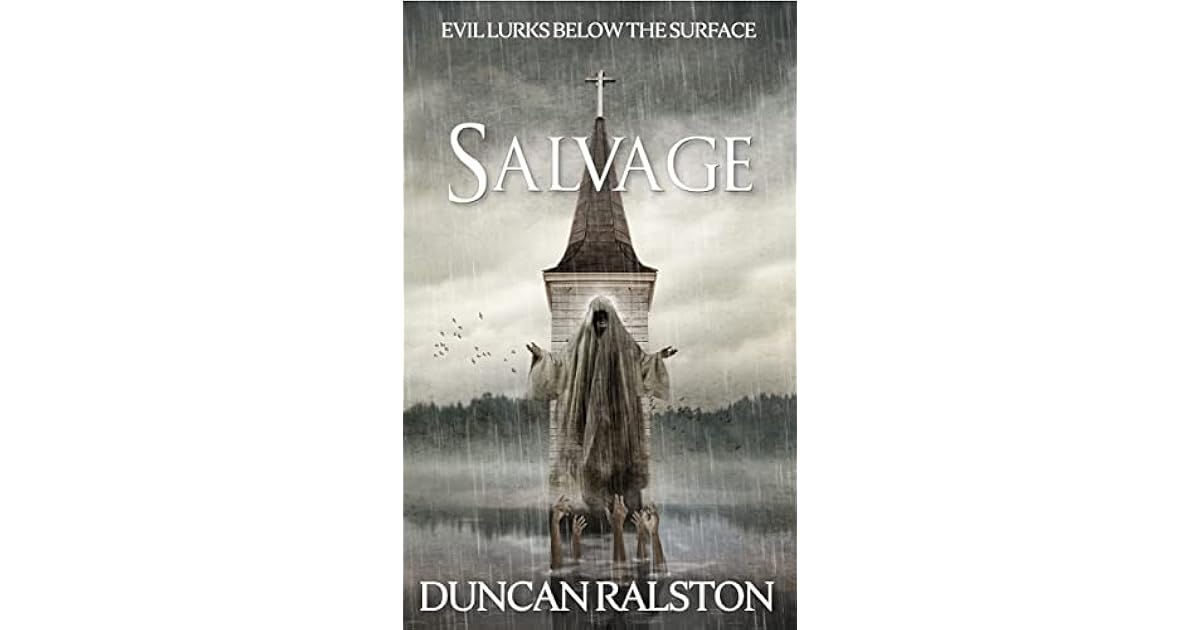 Salvage: A Ghost Story by Duncan Ralston