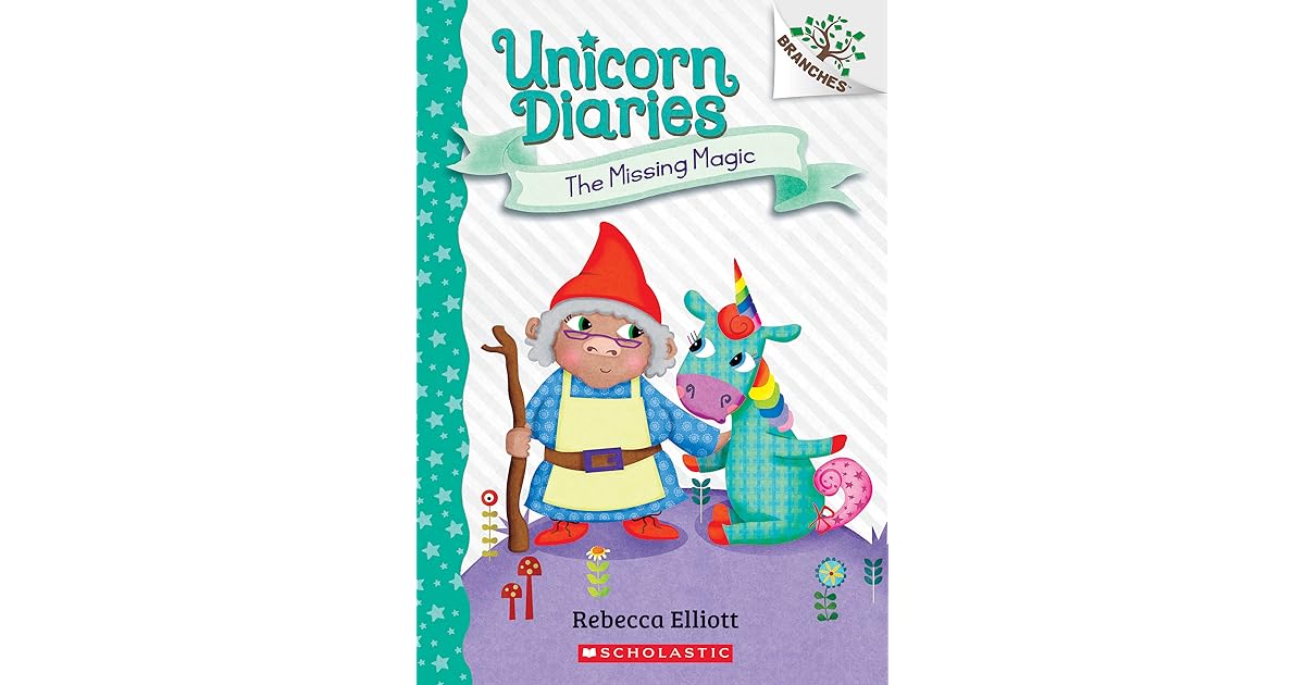 The Missing Magic: A Branches Book by Rebecca Elliott