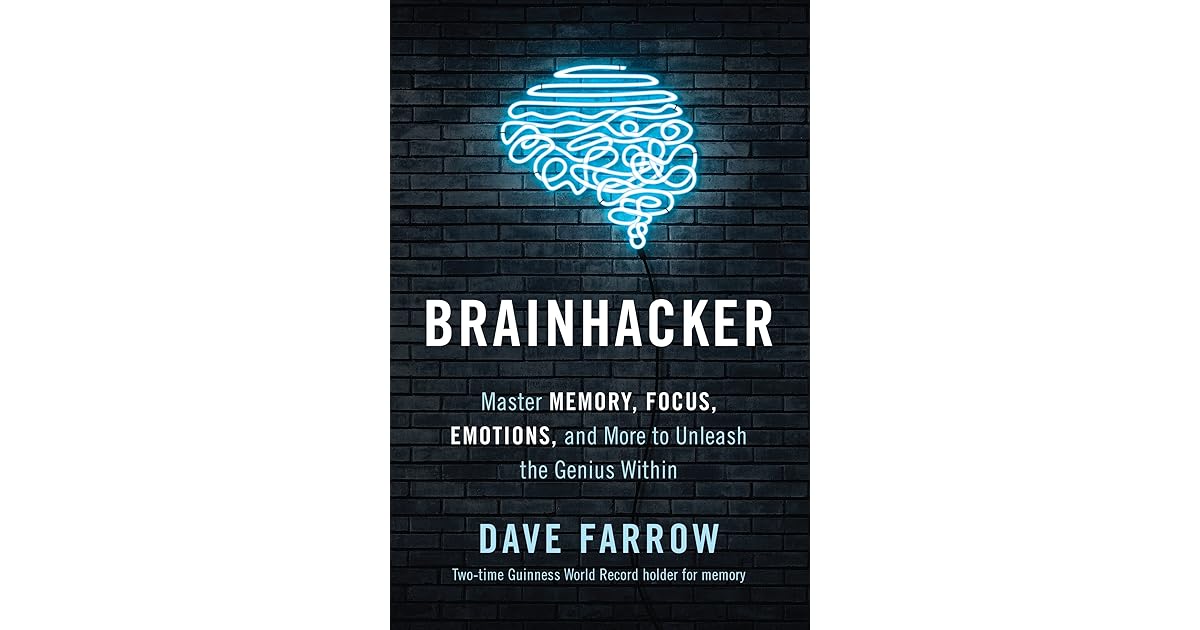 Brainhacker by Dave Farrow