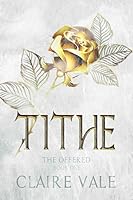 Tithe (The Offered Book 1) by Claire Vale