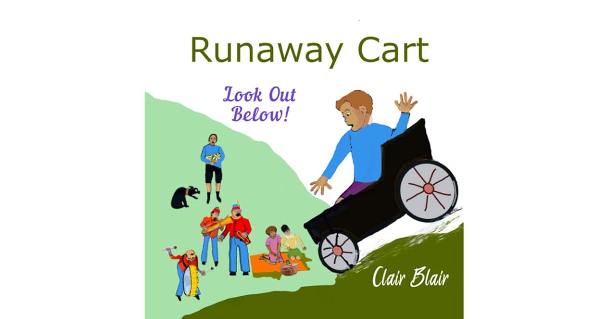 Runaway Cart: A riveting tale of misadventure by Clair Blair