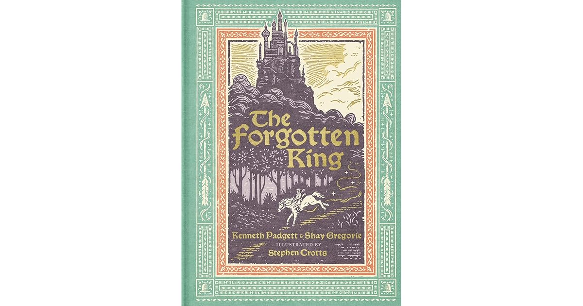 The Forgotten King by Shay Gregorie & Stephen Crotts (Illustrator ...