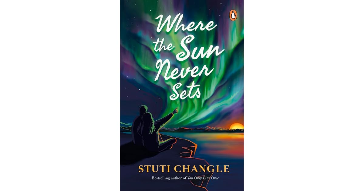 Where the Sun Never Sets by Stuti Changle