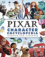 Disney Pixar Character Encyclopedia Updated and Expanded by Shari Last