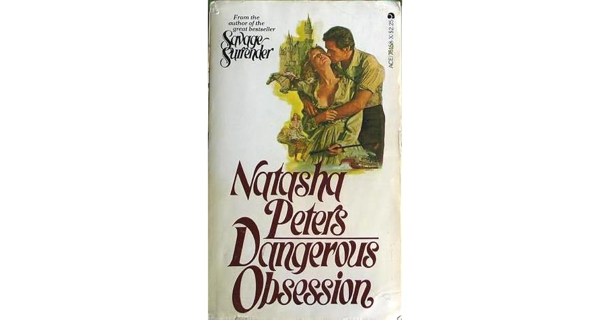Dangerous Obsession by Natasha Peters