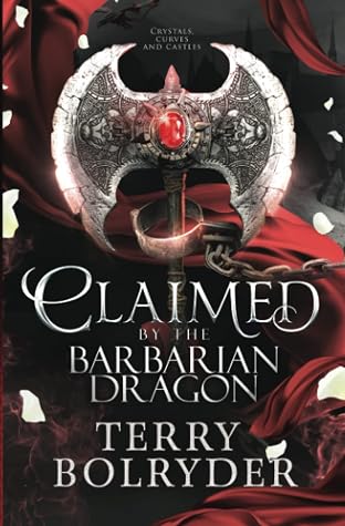 Claimed by the Barbarian Dragon by Terry Bolryder