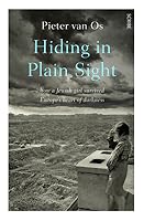Hiding in Plain Sight: how a Jewish girl escaped death and found love ...