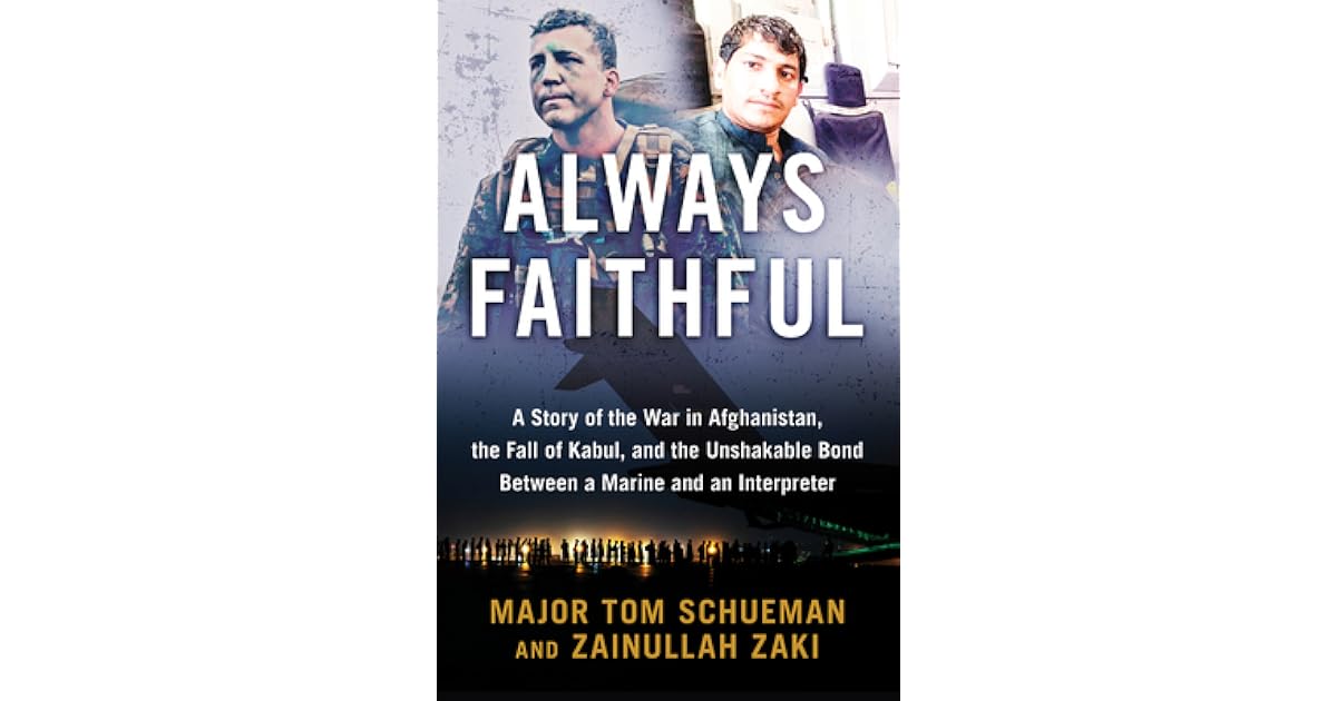 Always Faithful: A Story of the War in Afghanistan, the Fall of Kabul ...