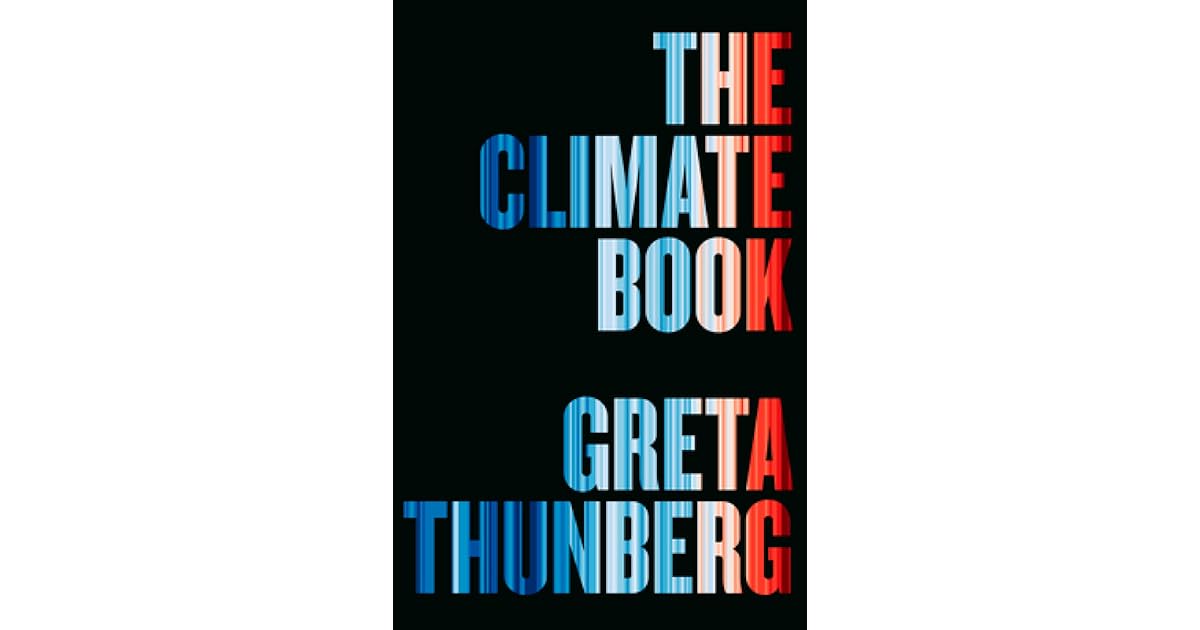 The Climate Book: The Facts and the Solutions by Greta Thunberg