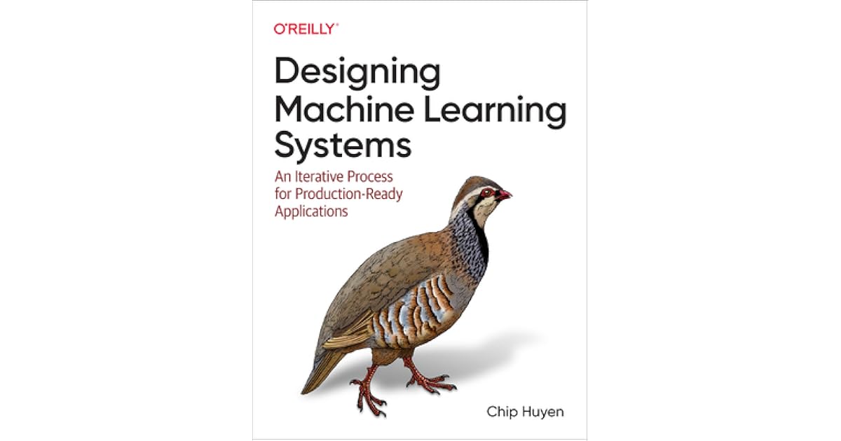 Designing Machine Learning Systems: An Iterative Process for Production ...