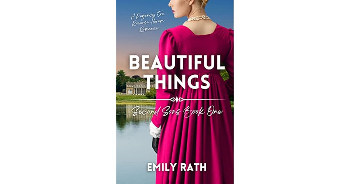 Beautiful Things (Second Sons, #1) by Emily Rath