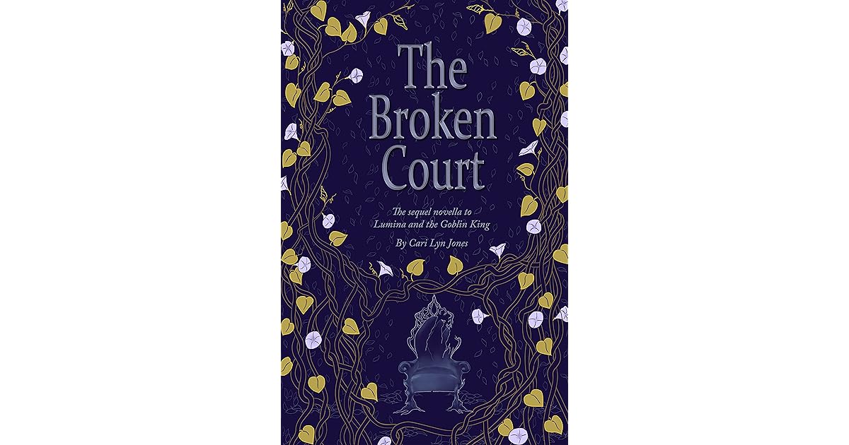 The Broken Court by Cari Lyn