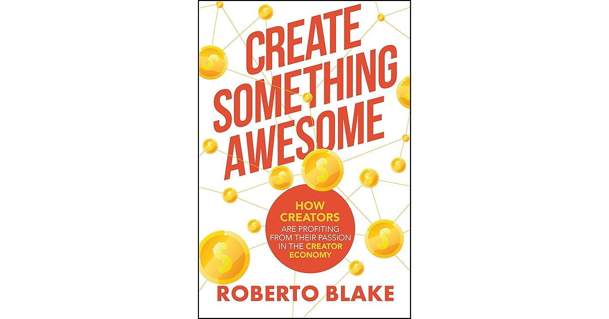 Book giveaway for Create Something Awesome: How Creators are Profiting ...