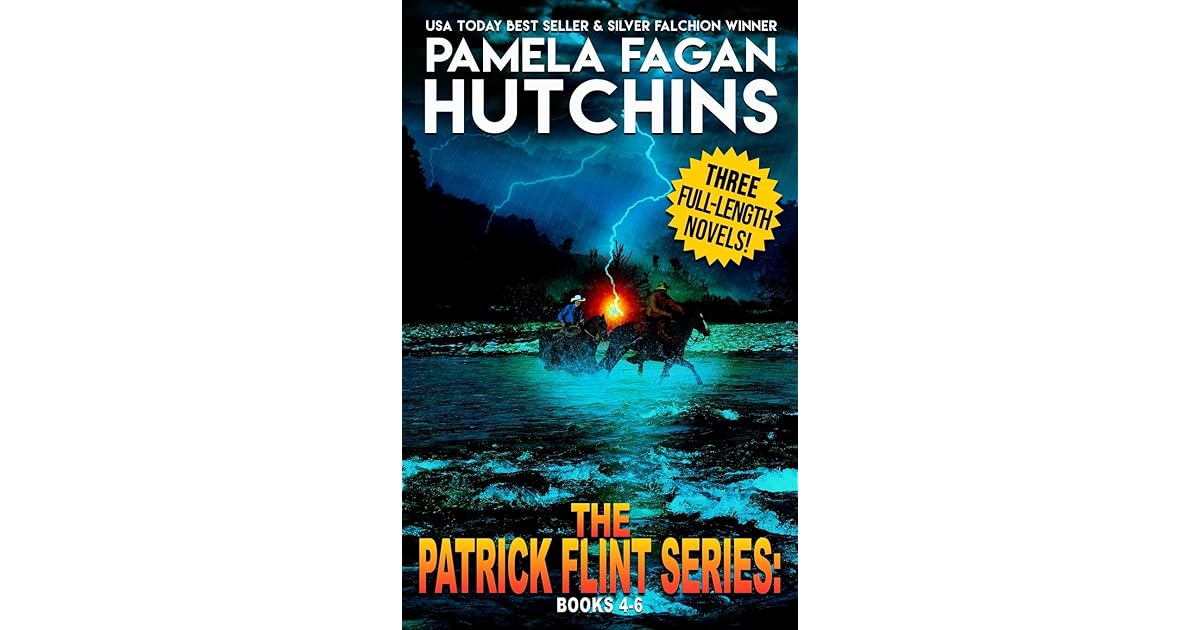 The Patrick Flint Series: Books 4-6 by Pamela Fagan Hutchins