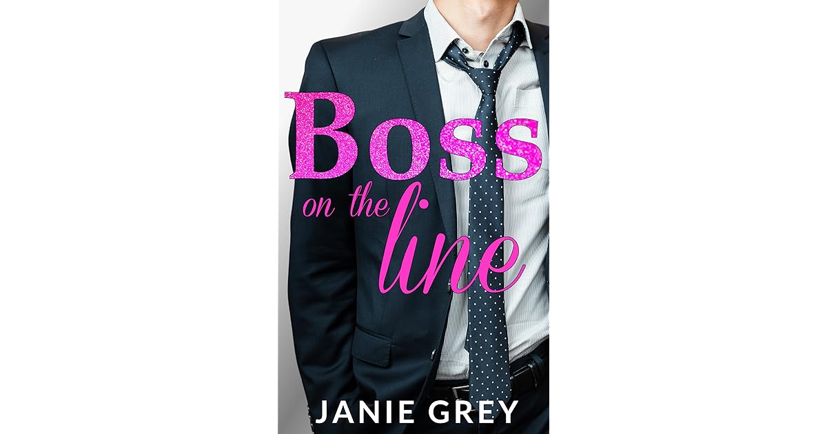 Boss on the Line (Billionaire Boss, #1) by Janie Grey