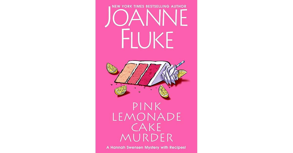 Pink Lemonade Cake Murder (Hannah Swensen, #29) by Joanne Fluke