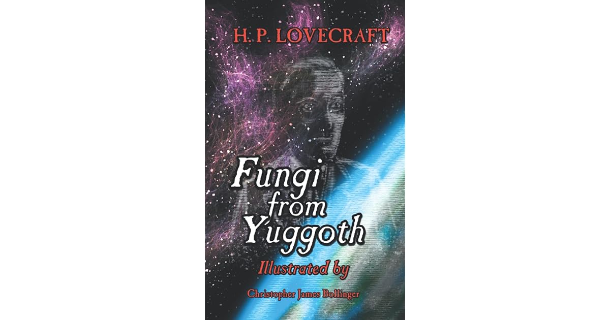 Fungi from Yuggoth: Sonnets by H.P. Lovecraft by H. P. Lovecraft