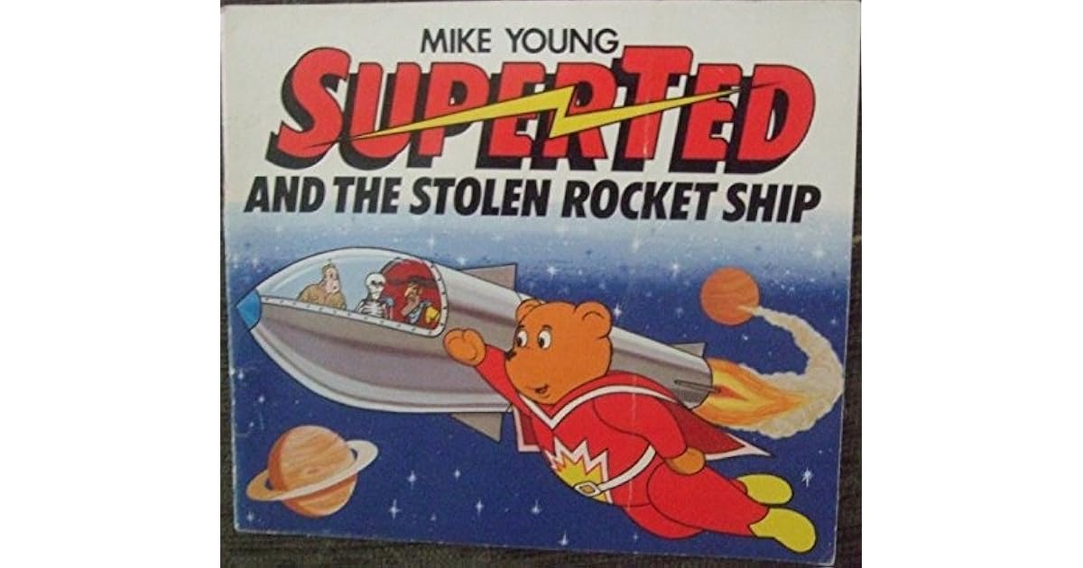 Superted And The Stolen Rocket Ship by Mike Young