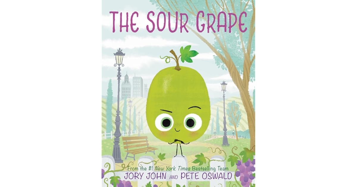 The Sour Grape by Jory John