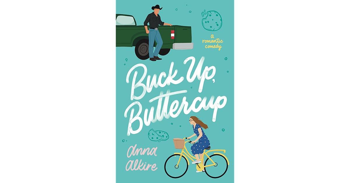Buck Up, Buttercup (Montgomery Brothers, #1) by Anna Alkire