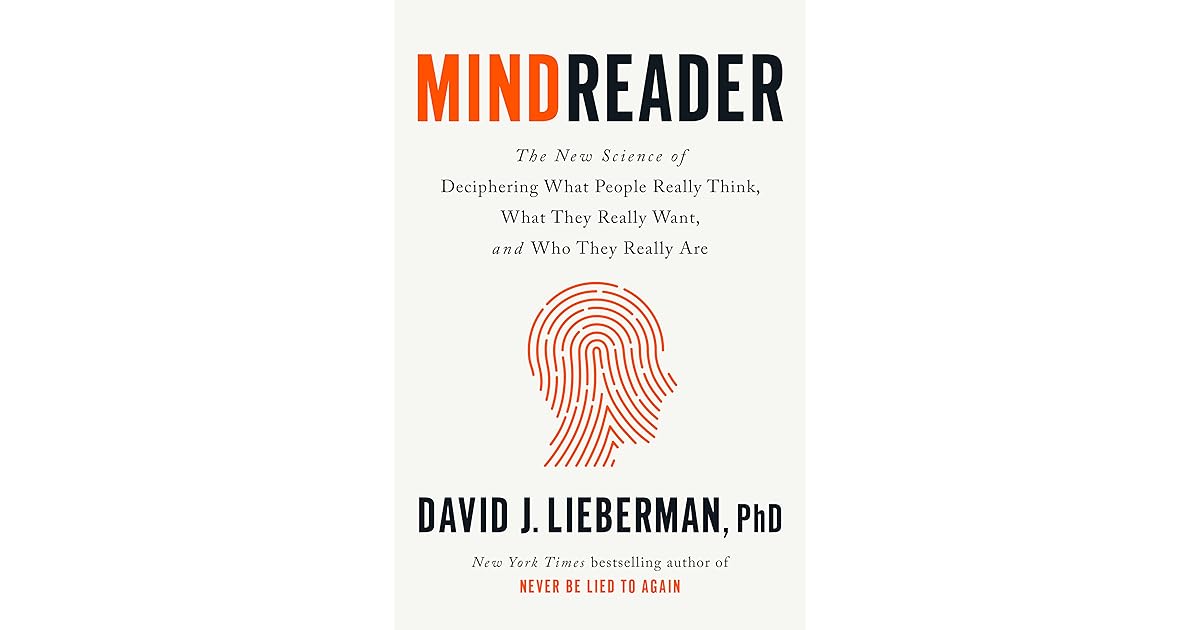 Mindreader: The New Science of Deciphering What People Really Think ...