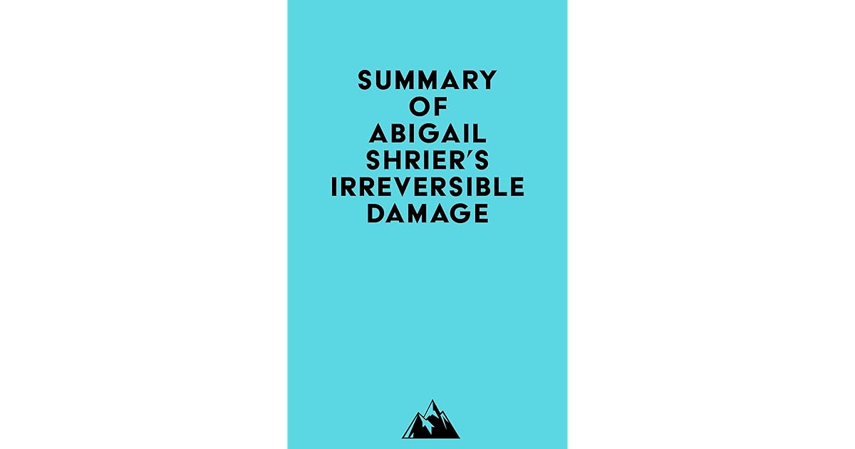 Summary of Abigail Shrier's Irreversible Damage by Everest Media
