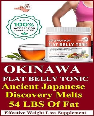 Okinawa Flat Belly Tonic Review - Ancient Japanese Tonic Melts 54 LBS ...