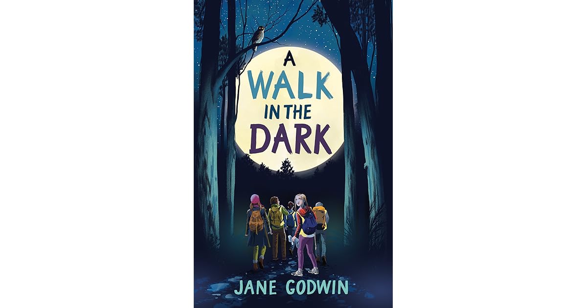 A Walk in the Dark by Jane Godwin