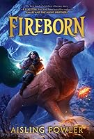 Fireborn (Fireborn, #1) by Aisling Fowler