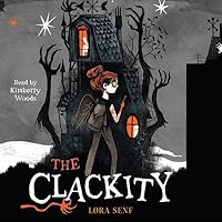 The Clackity by Lora Senf