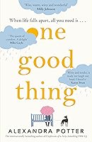One Good Thing by Alexandra Potter