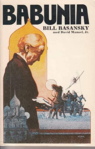 Babunia by Bill Basansky