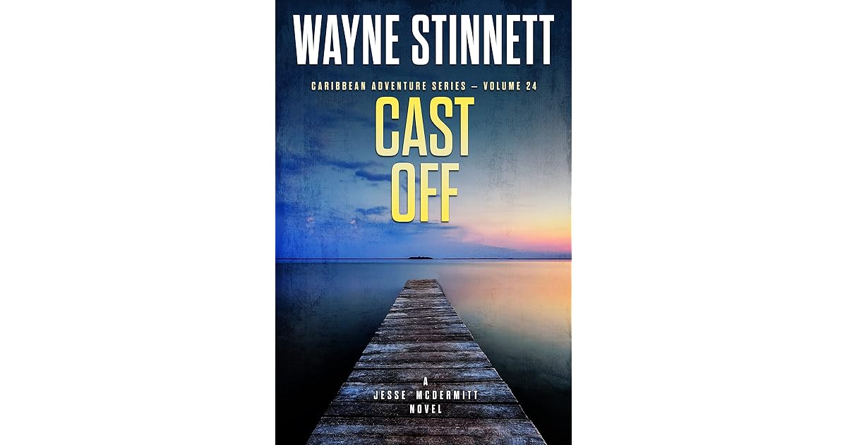 Cast Off: A Jesse McDermitt Novel by Wayne Stinnett