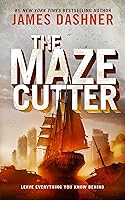 The Maze Cutter (The Maze Cutter, #6) by James Dashner