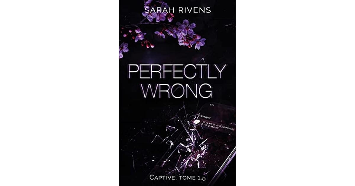 Perfectly Wrong (Captive, #1,5) by Sarah Rivens